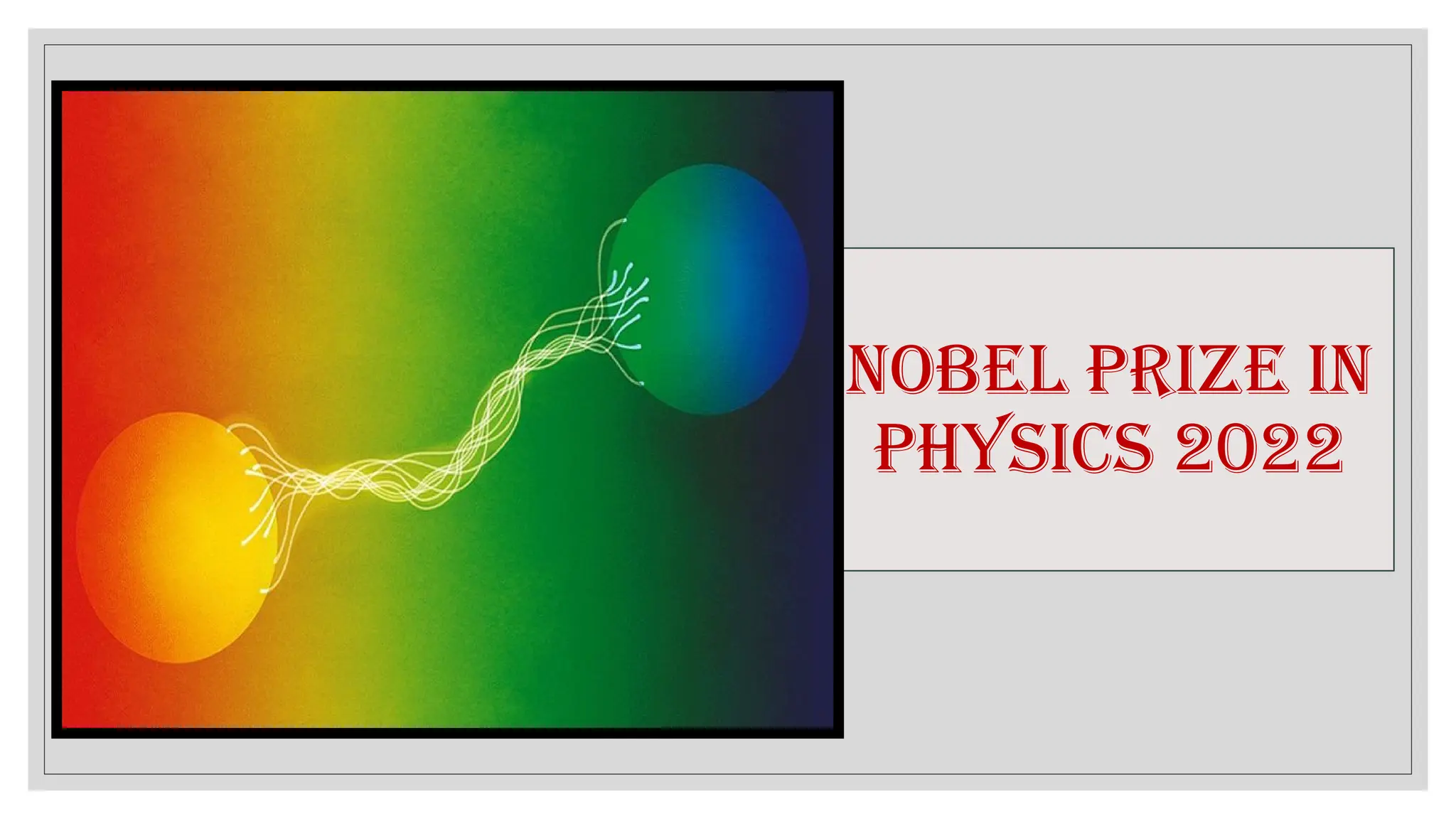 Nobel prize winners inhh physics and chemistry 2022.pptx