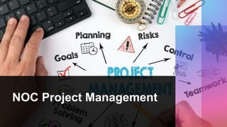 Network Operations Center (NOC) | PPTX