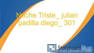 noche-triste--julian-padilla-diego--301.pptx