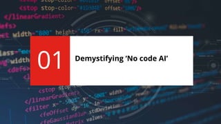 No Code AI - How to Deploy Machine Learning Models with Zero Code? | PPTX