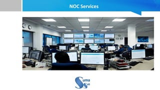Noc services | PPT