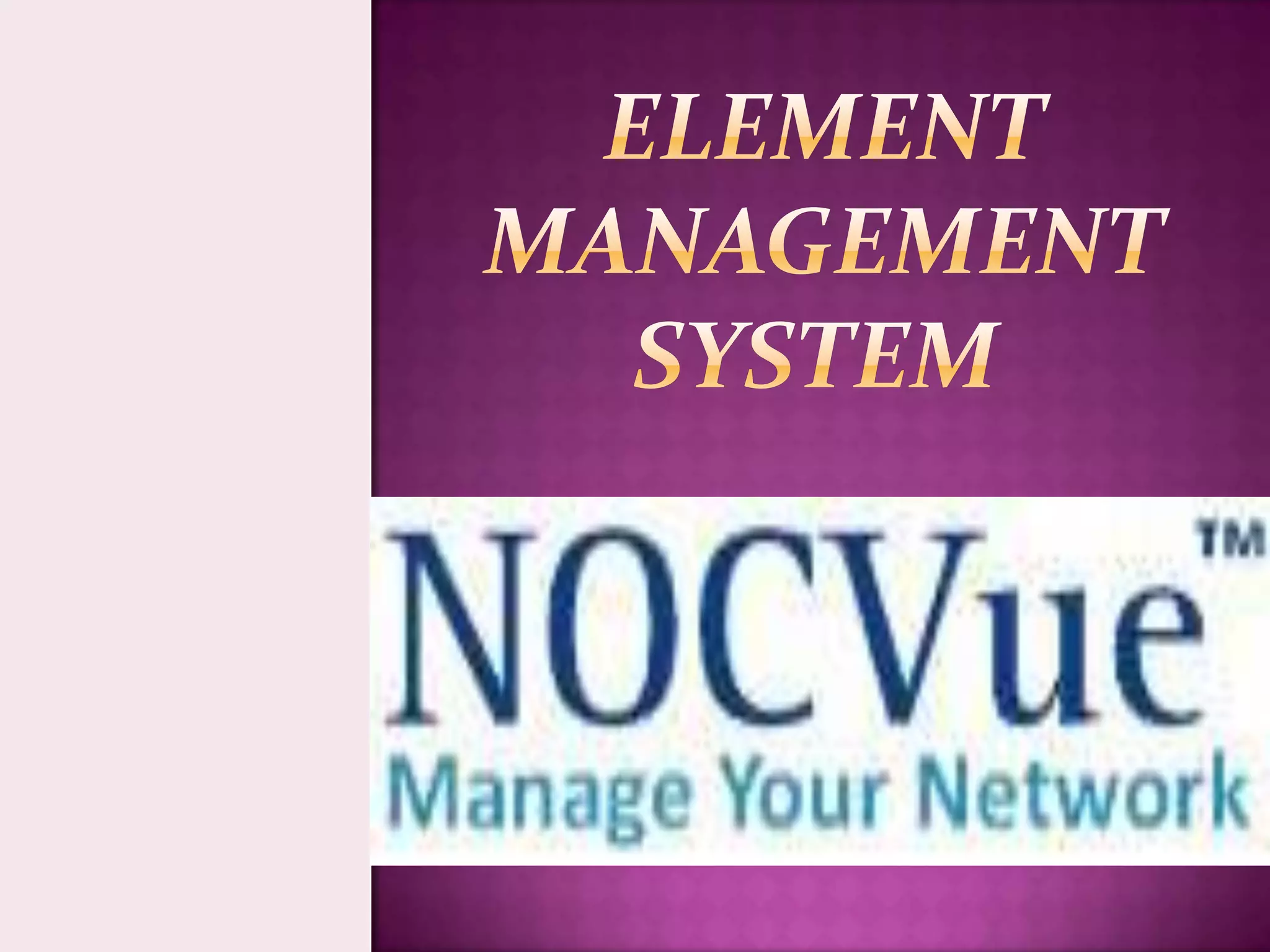 Element Management System - www.nocvue.com | Computer Networking | Computing