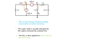 Nodal anlysis with super node | PPTX