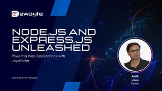 Node.js & Express.js Unleashed | PPT | Free Download