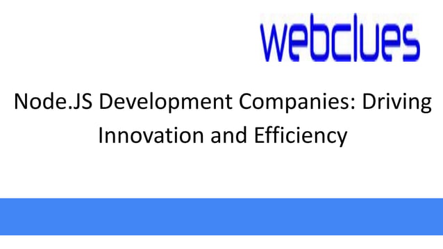 Node.JS Development Companies_ Driving Innovation and Efficiency.pdf