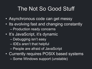 Node.js Lightning Talk | PPTX | Web Development | Internet