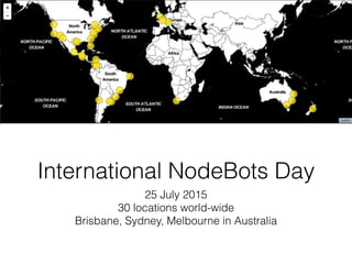 International NodeBots Day Brisbane roundup (BrisJS) | PPT