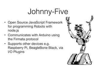 International NodeBots Day Brisbane roundup (BrisJS) | PPT