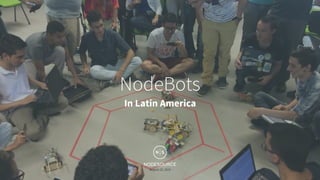 JavaScript Robotics: A NodeBots Show | PPT