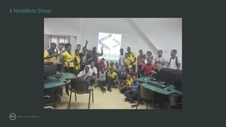 JavaScript Robotics: A NodeBots Show | PPT | Free Download