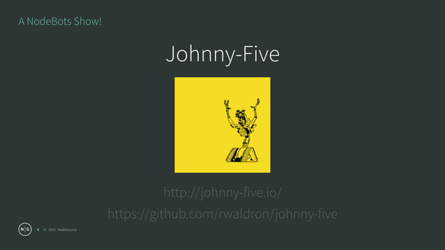 Javascript Robotics A Nodebots Show Ppt