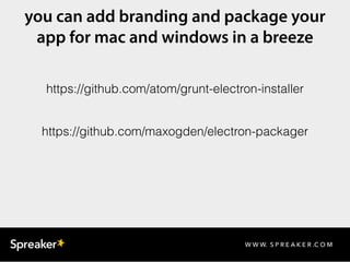 Building a Desktop Streaming console with Node.js and WebKit | PPT