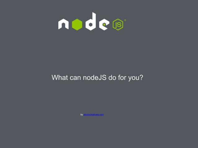 NodeJS and what is actually does | PPT