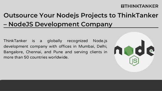 NodeJs Development Company India - ThinkTanker | PPT