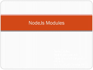 NodeJs Modules.pdf