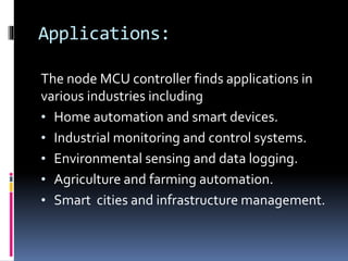 NODE MCU controller for internet of things | PPT