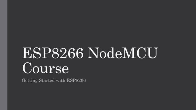 lesson1 - Getting Started with ESP8266 | PPT