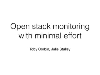 Open stack monitoring with minimal effort | PPT