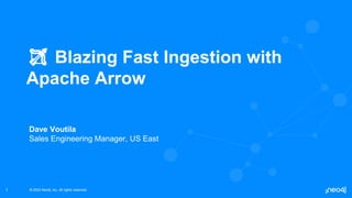 Road to NODES - Blazing Fast Ingest with Apache Arrow | PPT