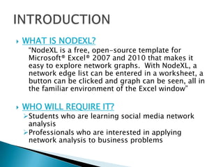 Node XL - features and demo | PPT