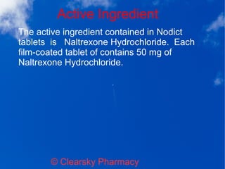 Nodict (Naltrexone Hydrochloride Tablets) | PPT
