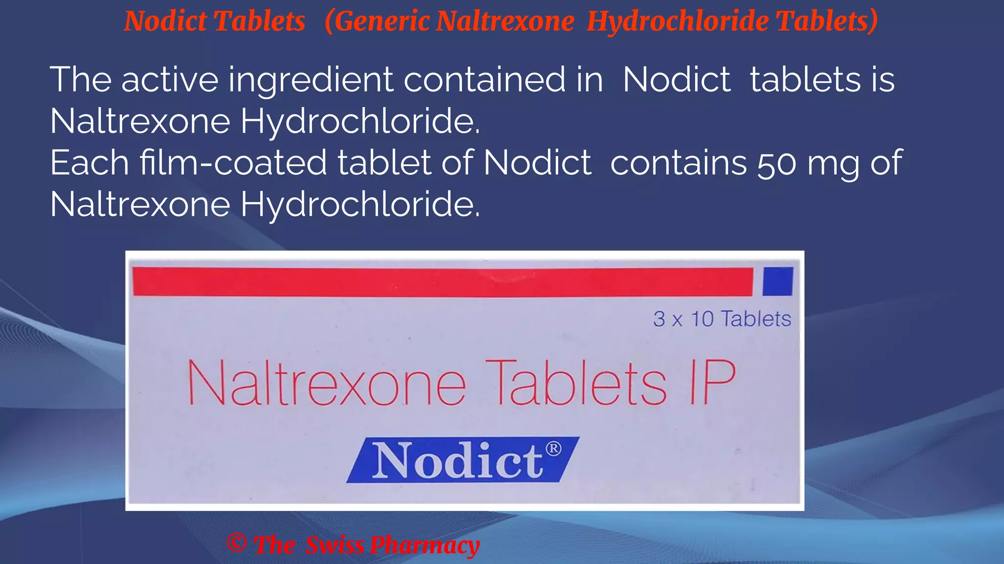 Nodict Tablets (Generic Naltrexone Hydrochloride Tablets) | PPT