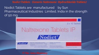 Nodict Tablets (Generic Naltrexone Hydrochloride Tablets) | PPT