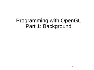 Programming with OpenGL | PPT