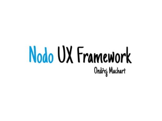 Nodo UX Framework | PPTX
