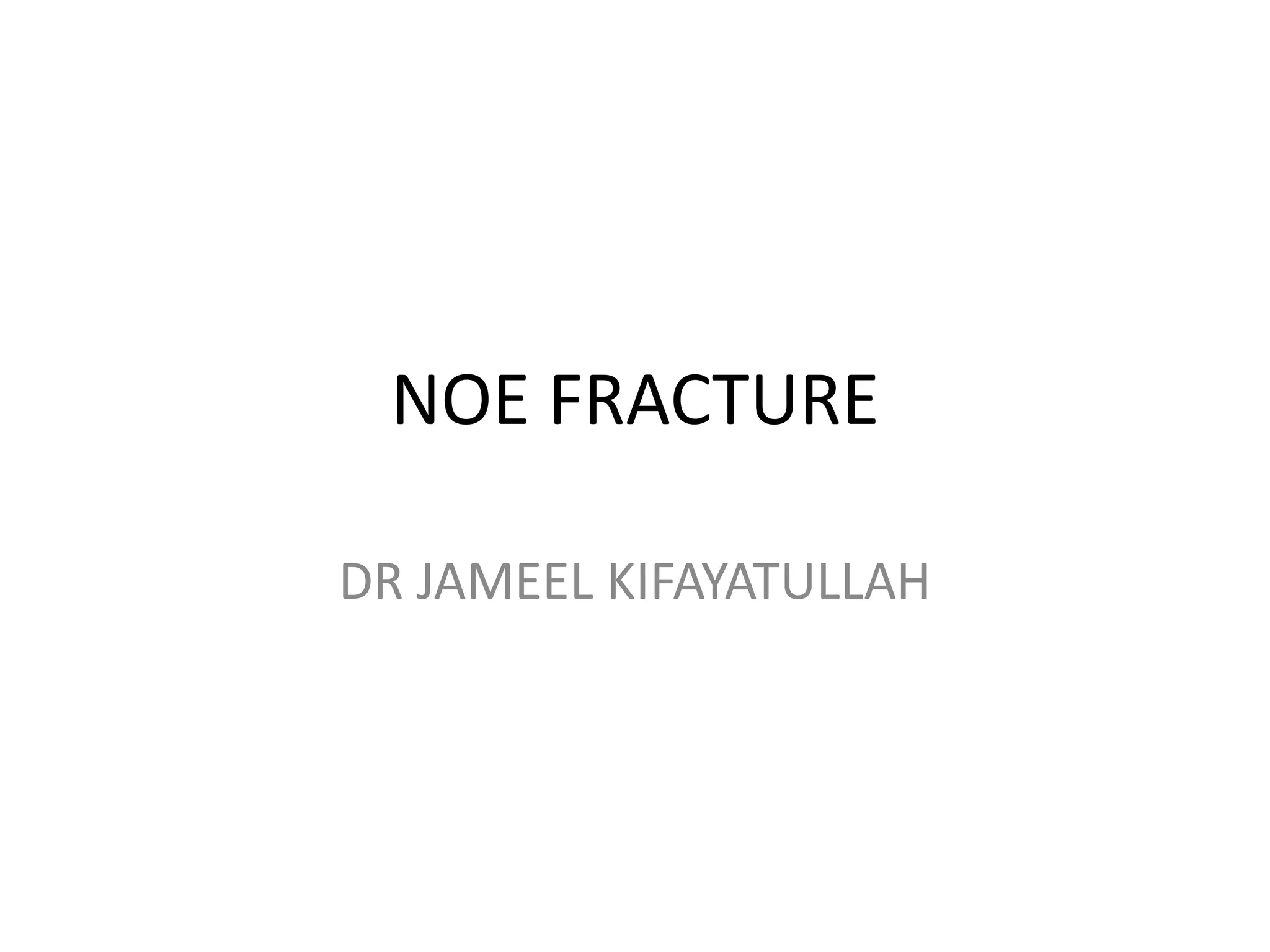 Noe fracture | PPTX