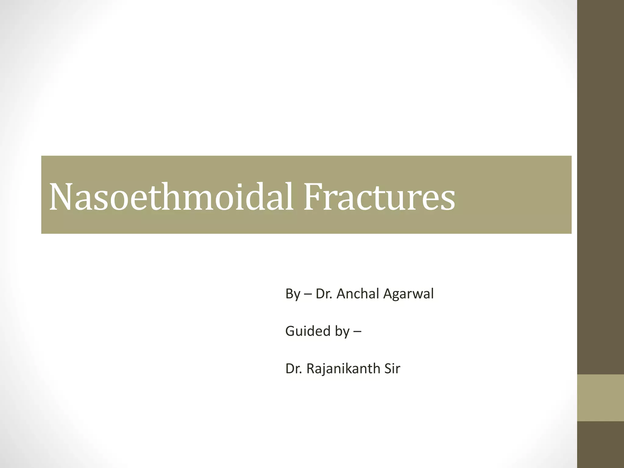 NOE fractures | PPTX