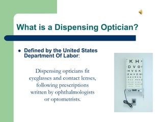 Introduction to Ophthalmic Dispensing | PPTX
