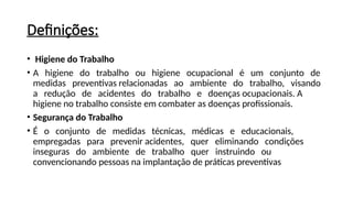 NOÇÕES BÁSICAS DE HIGIENE E SEGURANÇA DO TRABALHO.pptx