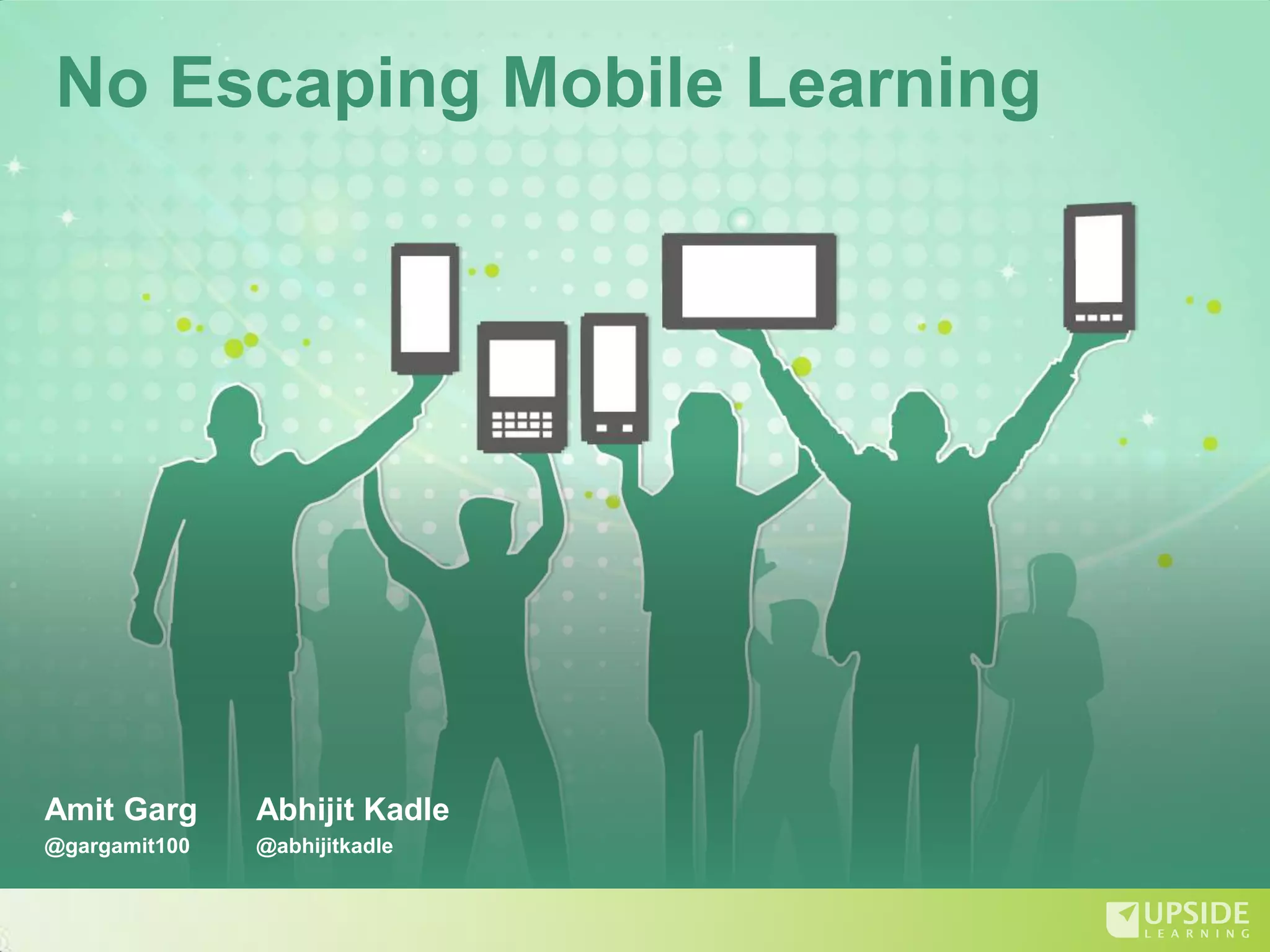 No Escaping Mobile Learning | PPT