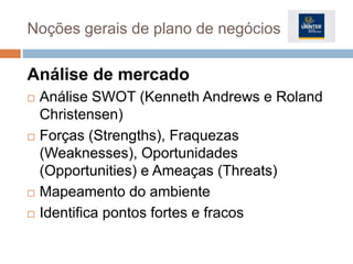 Noções gerais de plano de negócios | PPTX