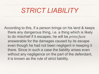 No fault liability , strict liability, absolute liability, oleum gas ...