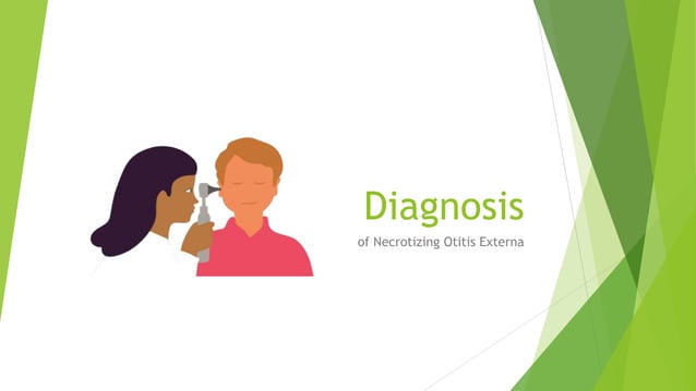 Necrotizing Otitis Externa | PPTX | Ear, Nose and Throat Conditions ...