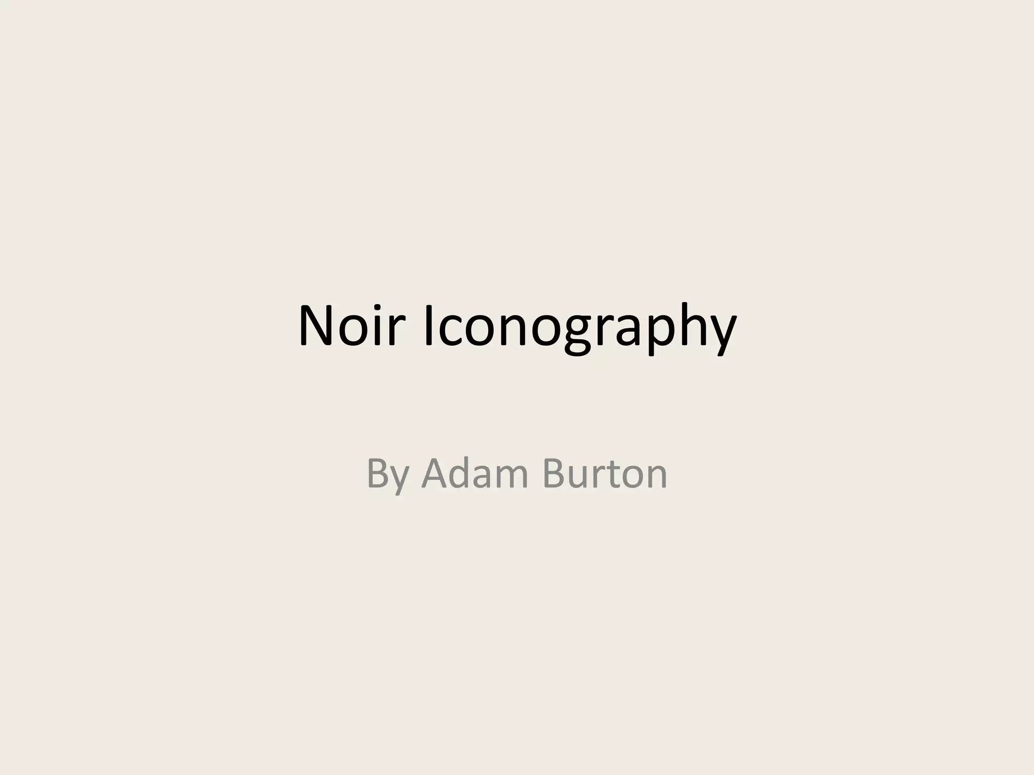 Noir iconography examples | PPT