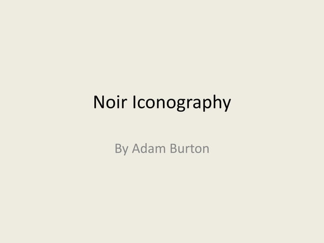 Noir iconography examples | PPT