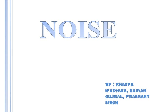 Noise | PPTX | Computer Networking | Computing
