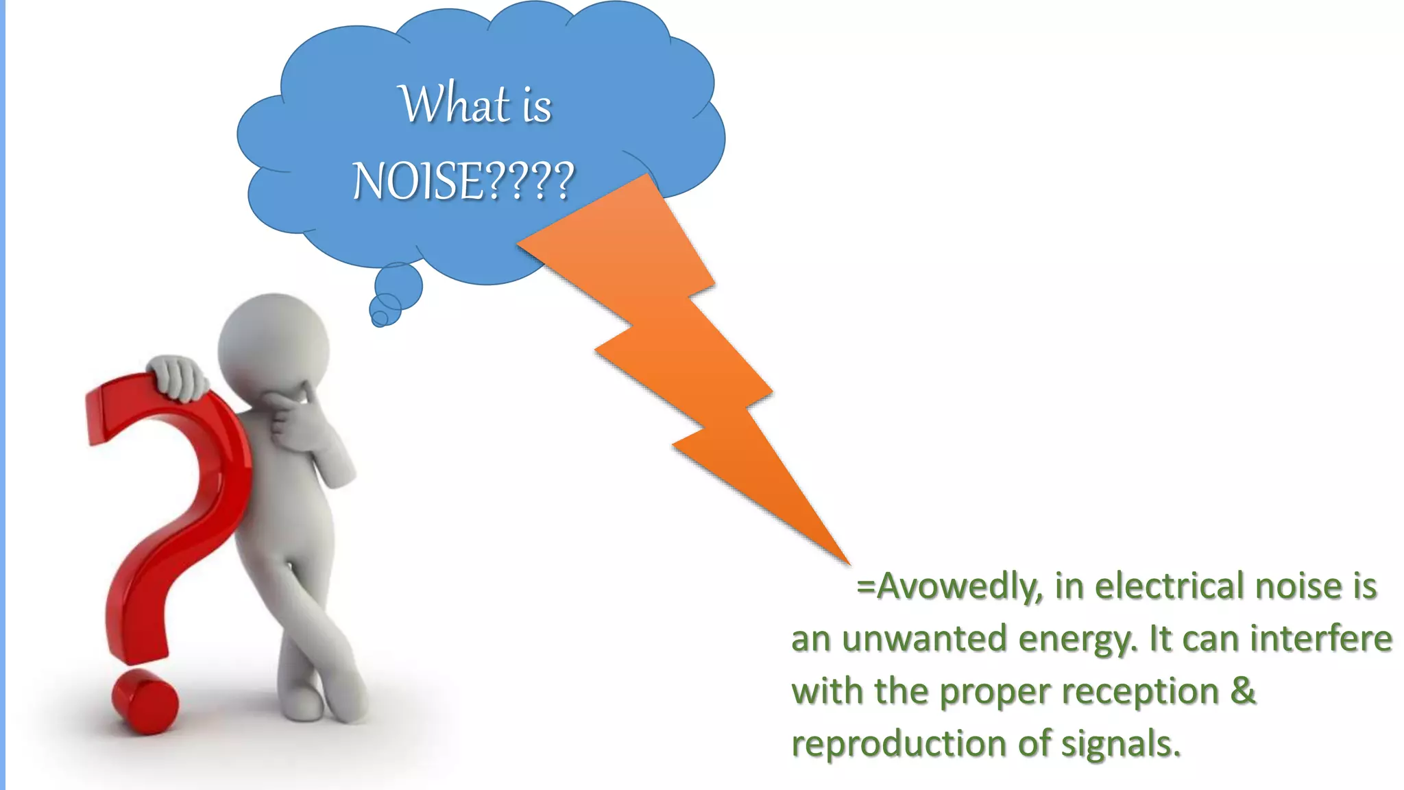 Noise of communication system | PPTX