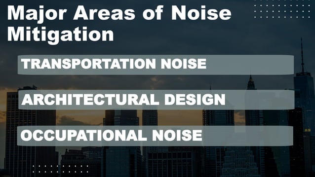 NOISE-MITIGATION.-pptxnaksnsbaksjvdksbsksk | PPTX