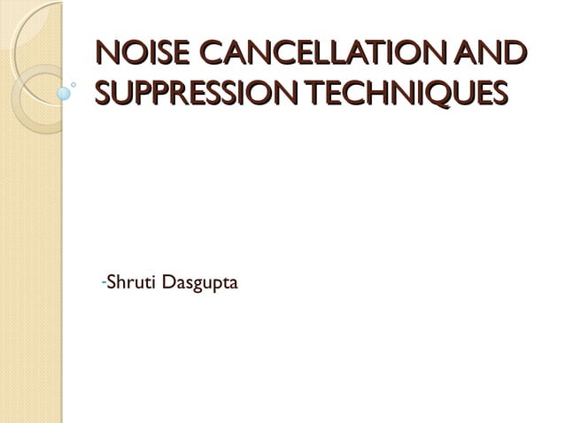 Noise cancellation and supression | PPT | Digital Audio | Computer ...
