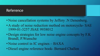 Noise control in ic engine | PPTX