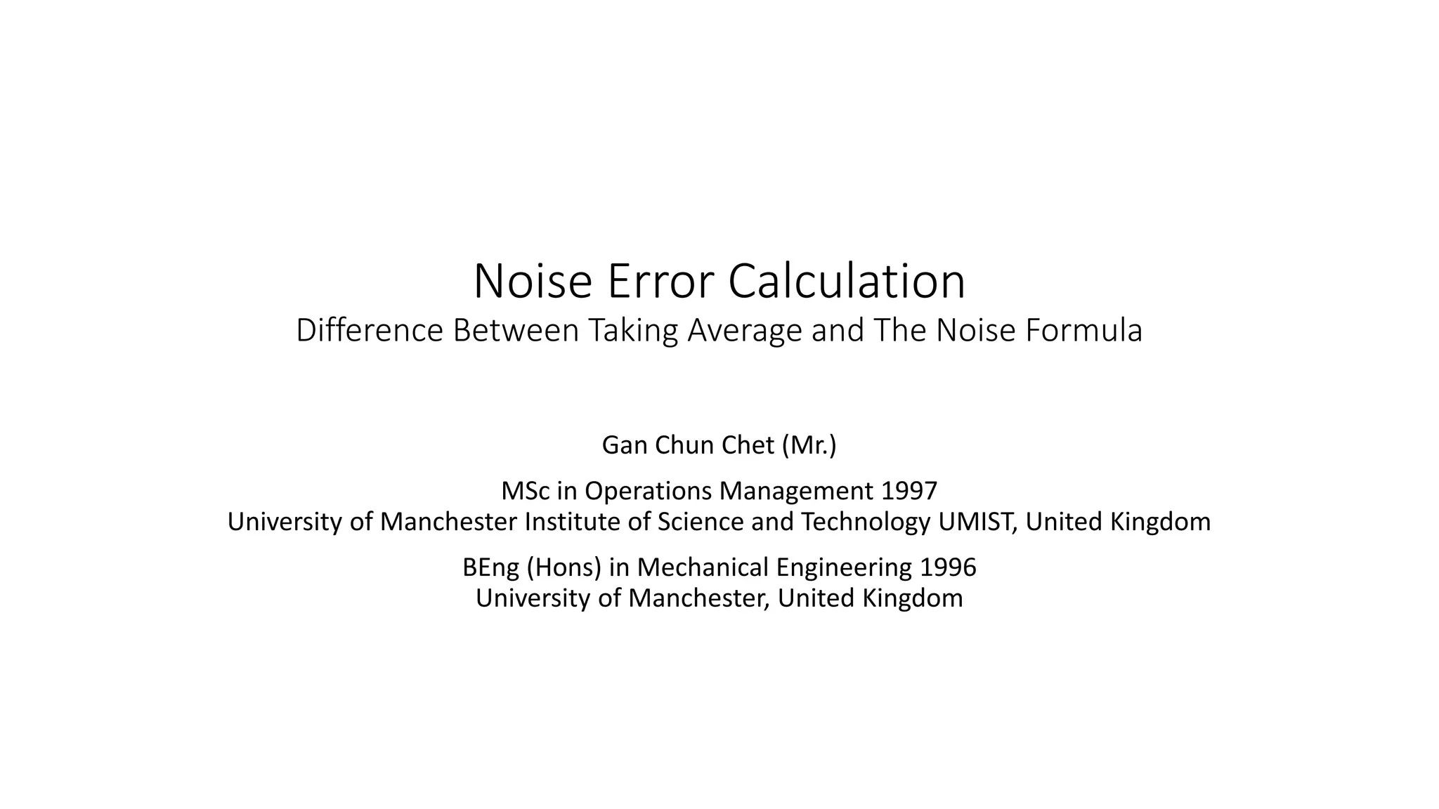 Noise Error Calculation_Gan Chun Chet.pptx