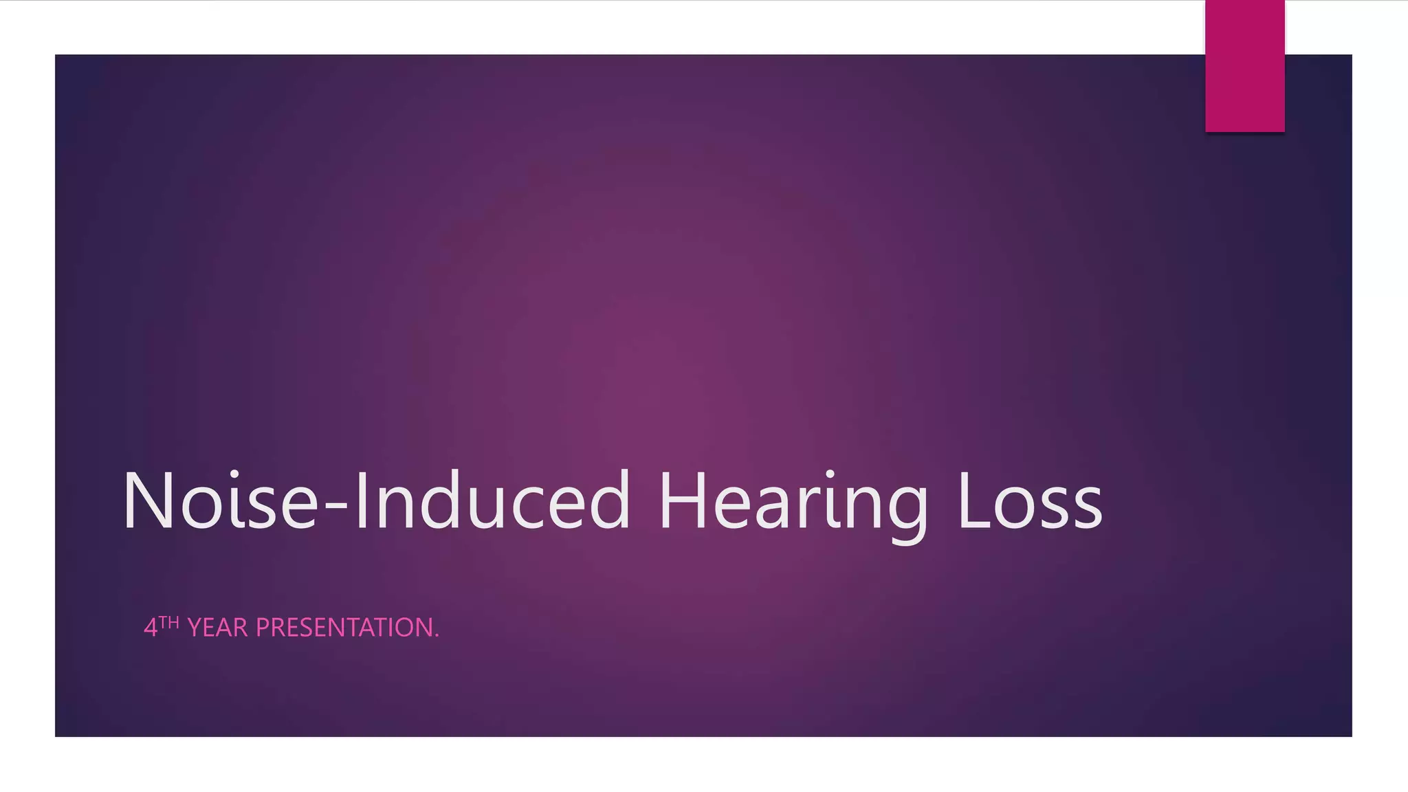 noise induced hearing loss.pptx