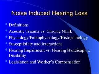 Noise Induced Hearing Loss in ear (Otorhinolaryngology) | PPT