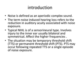 NOISE INDUCED HEARING LOSS (NHIL) NIHL KARAYE | PPTX