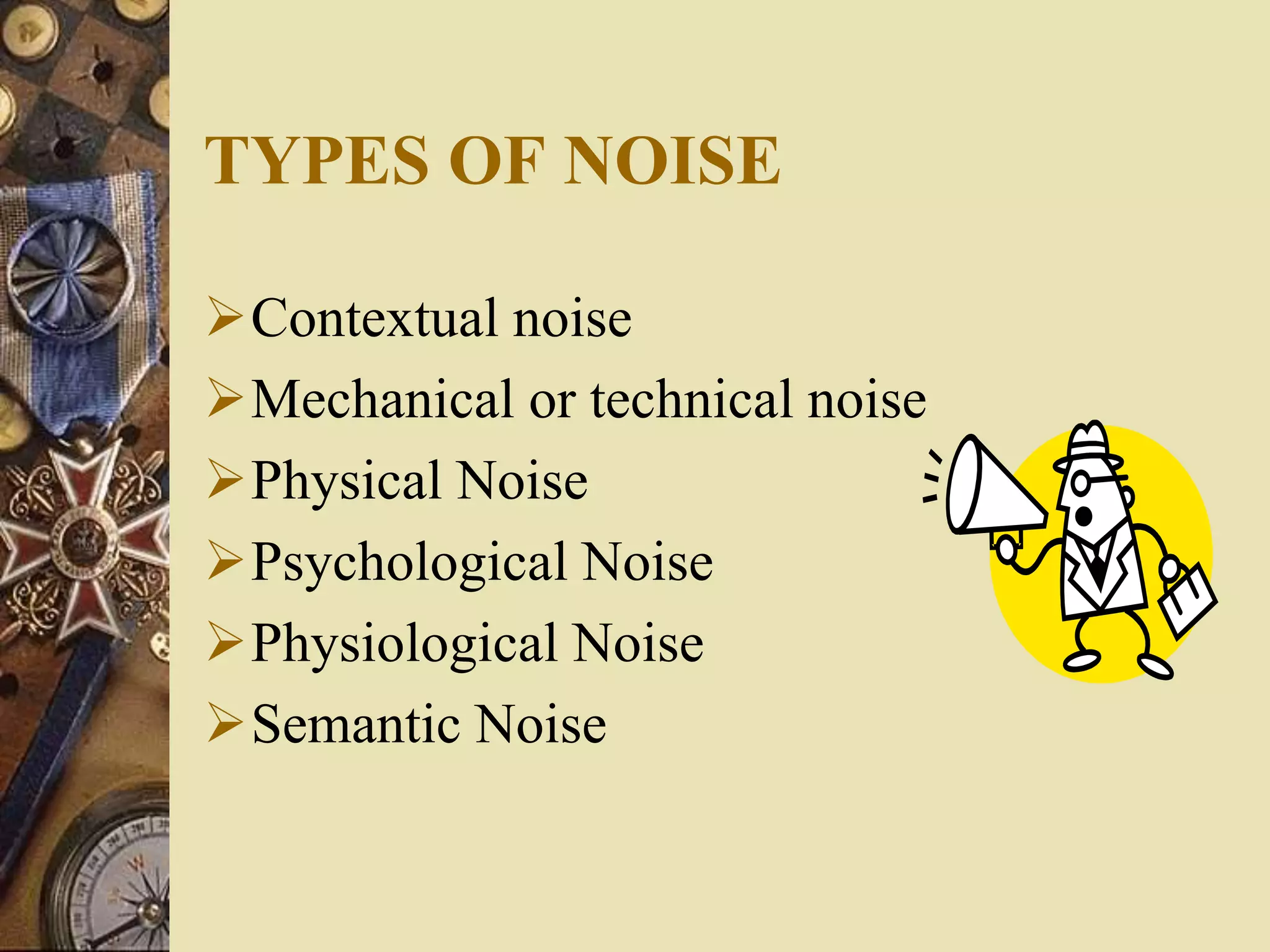 NOISE IN THE COMMUNICATION PROCESS.ppt