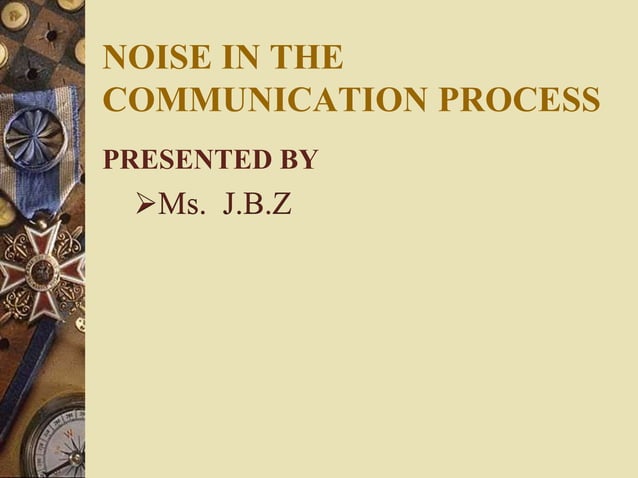 NOISE IN THE COMMUNICATION PROCESS.ppt
